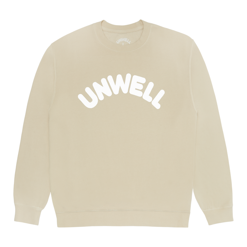 UNWELL CREWNECK (LIGHT TAN) – Unwell Shop | Call Her Daddy and More